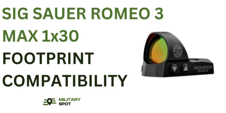 Sig Sauer Romeo3 Max 1x30 footprint compatibility | Military Spot