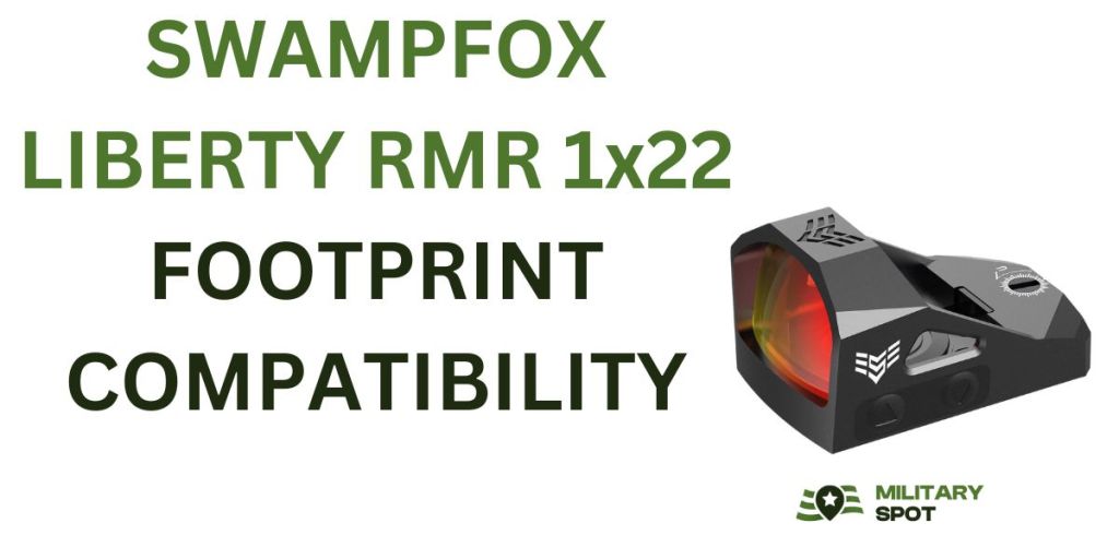 Swampfox Liberty RMR 1×22 footprint compatibility | Military Spot