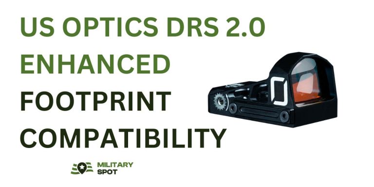 US Optics DRS 2.0 Enhanced footprint compatibility | Military Spot